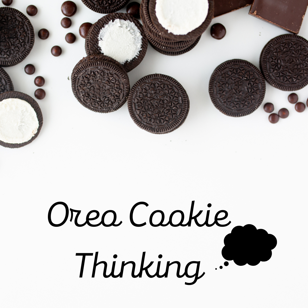 Oreo Cookie Thinking | Sheri Jacobs